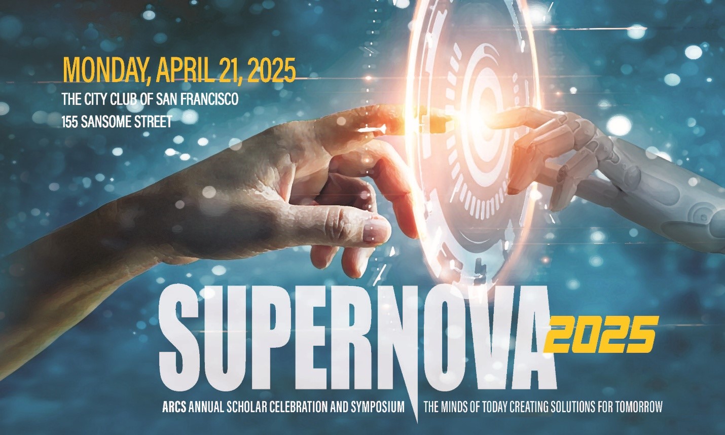 ARCS Supernova 2025 - Annual Scholar Celebration & Symposium | Northern California